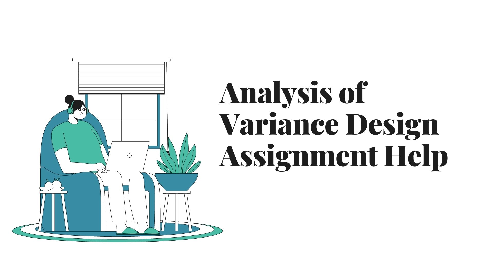 Analysis of Variance Design Assignment Help For Student